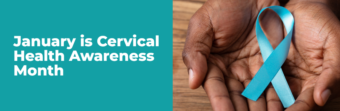 Cervical Health Awareness Month 2026